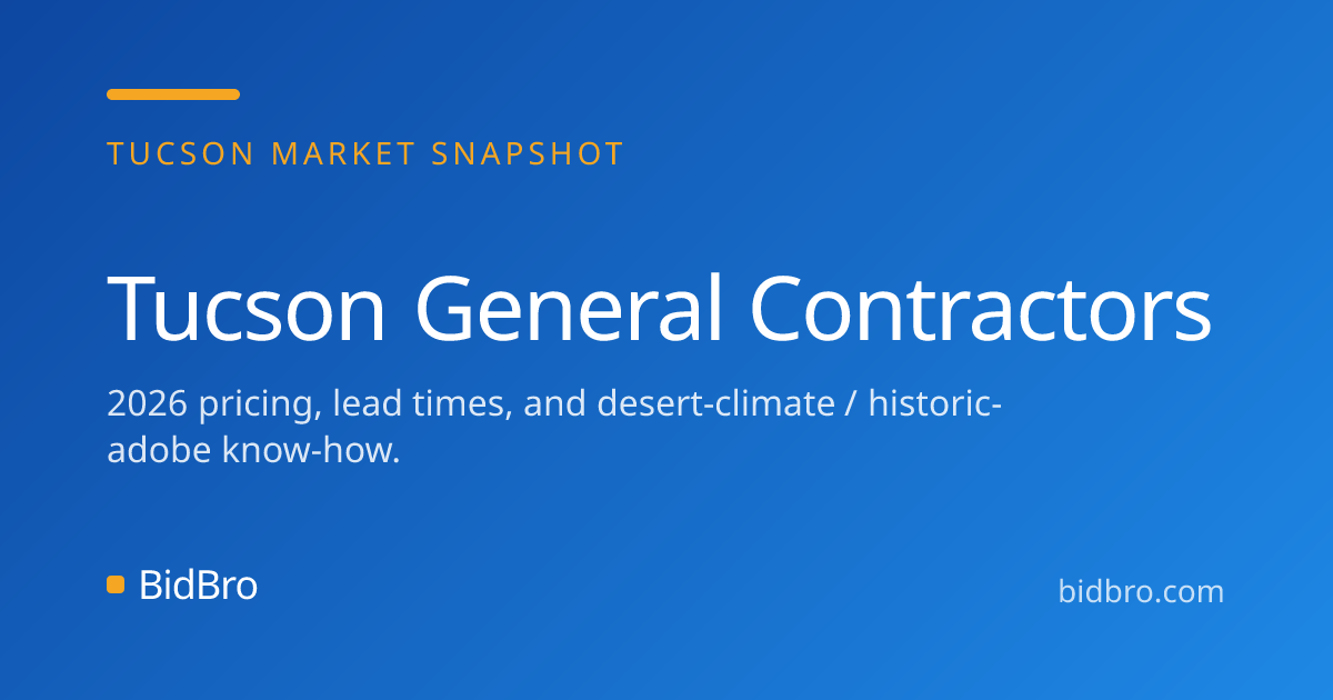 Tucson General Contractors: 2026 Pricing & Availability